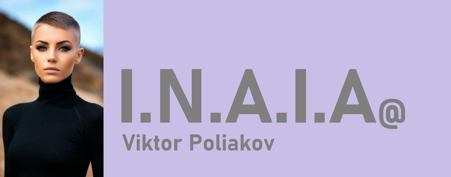 I.N.A.I.A @ Viktor Poliakov
