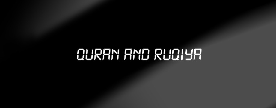 QURAN AND RUQIYA