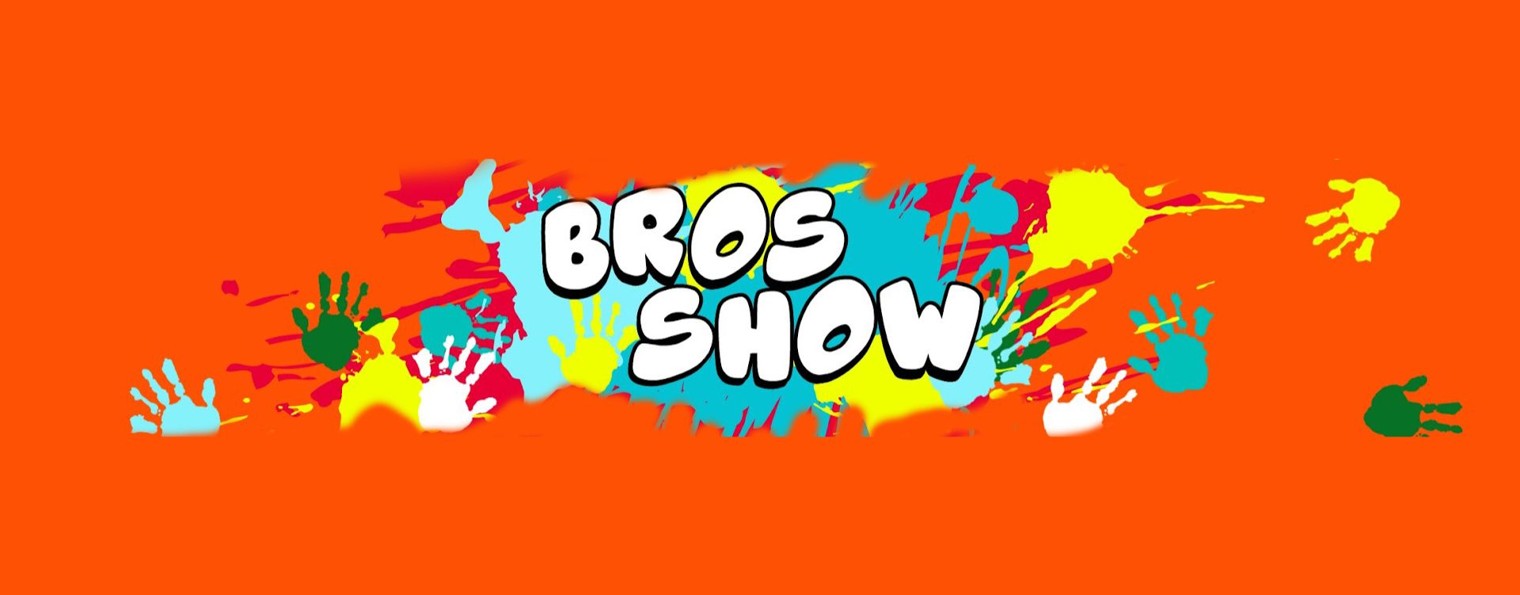 Bros Show