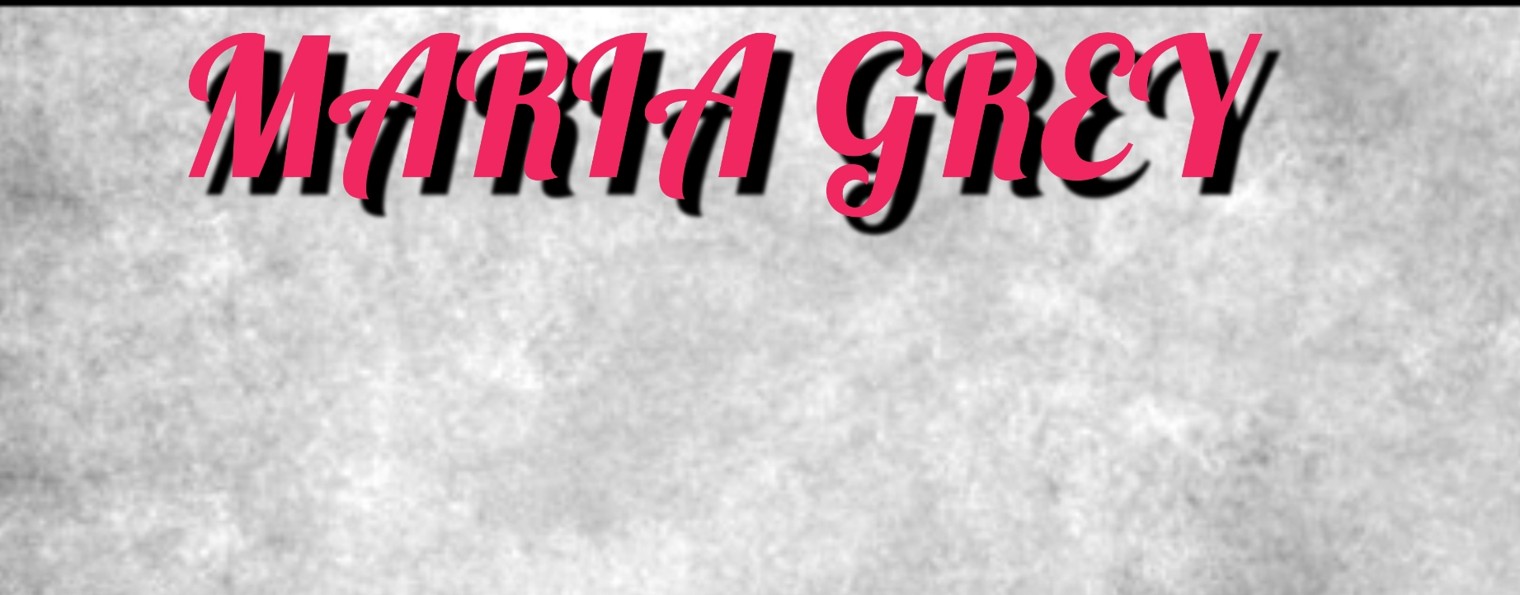 MARIA GREY
