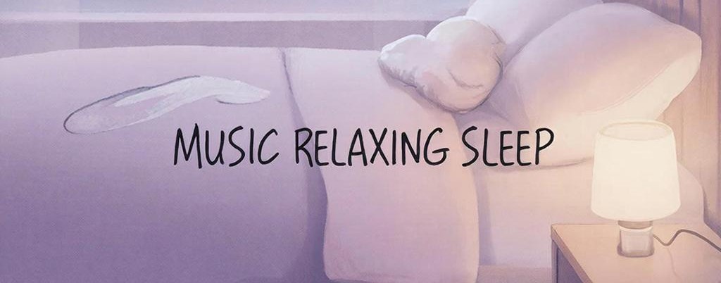 Music Relaxation for Sleep