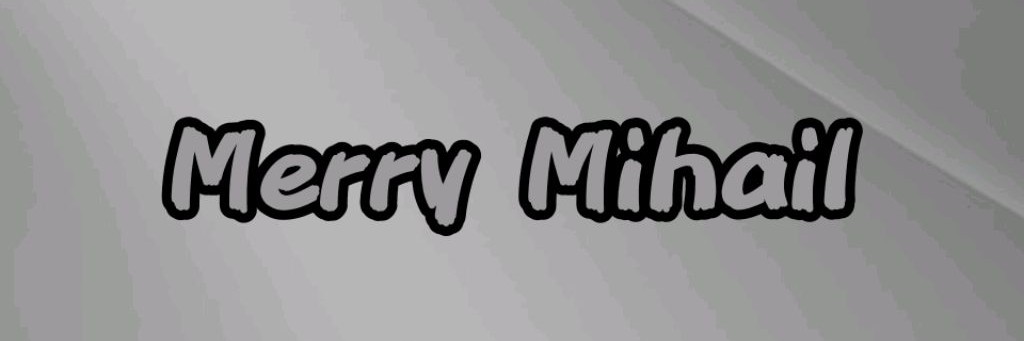 Merry Mihail