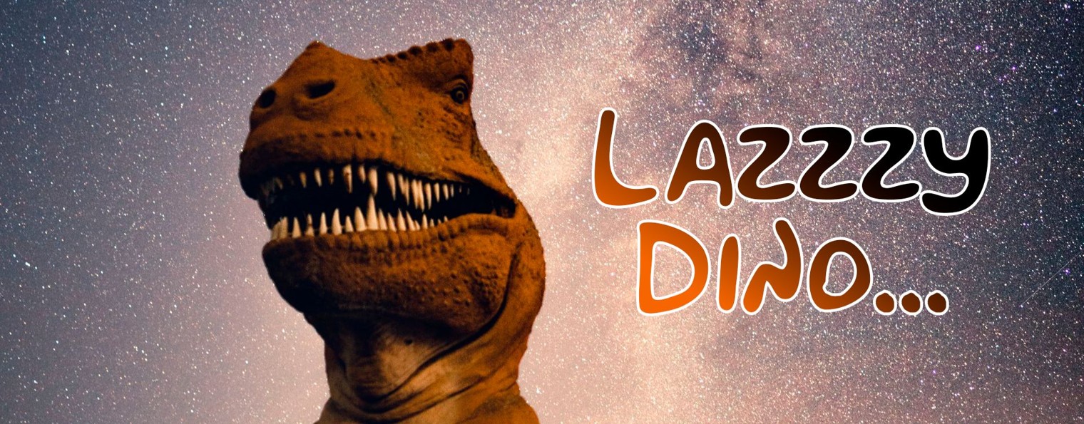 Lazzzy Dino...