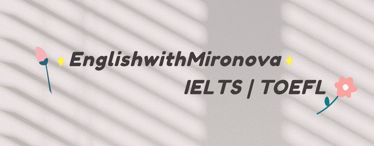 EnglishwithMironova IELTS | TOEFL