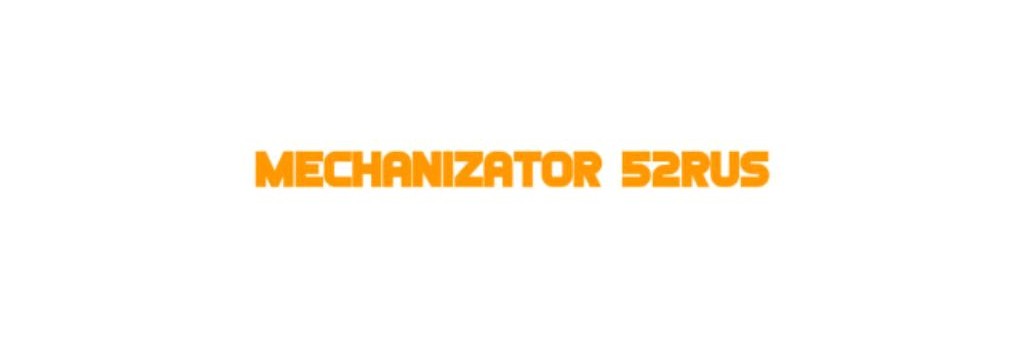 Mechanizator 52rus