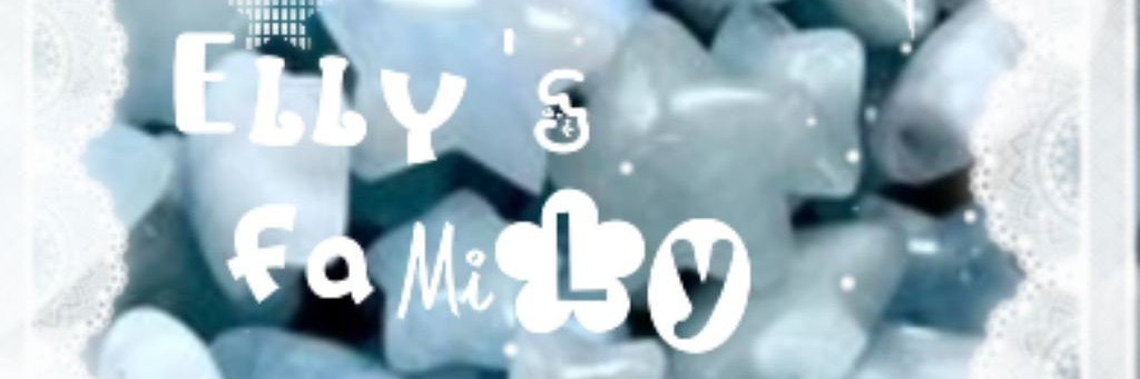 #Eℒℒу's Fамiℒy 🌊(рест)