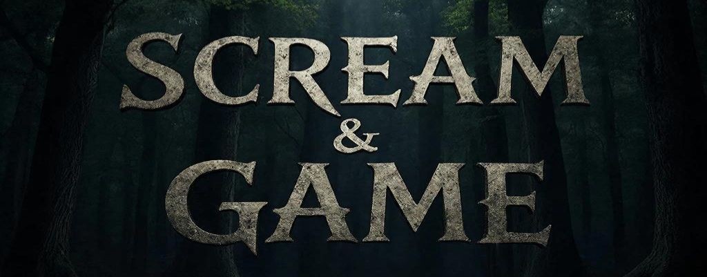 Scream & Game