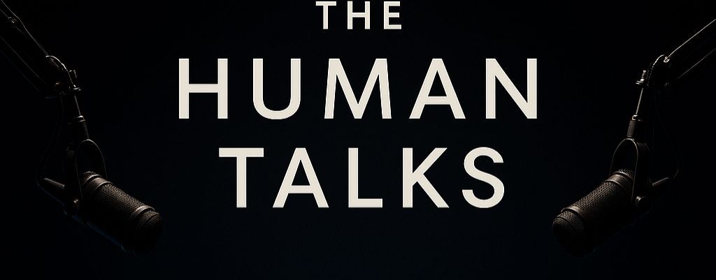 The Human Talks