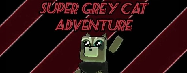 Super Gray Ket Adventure