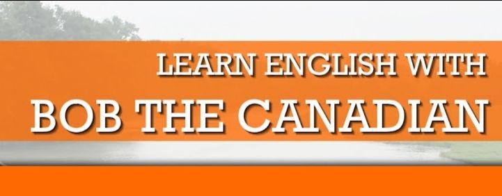Learn English with Bob the Canadian