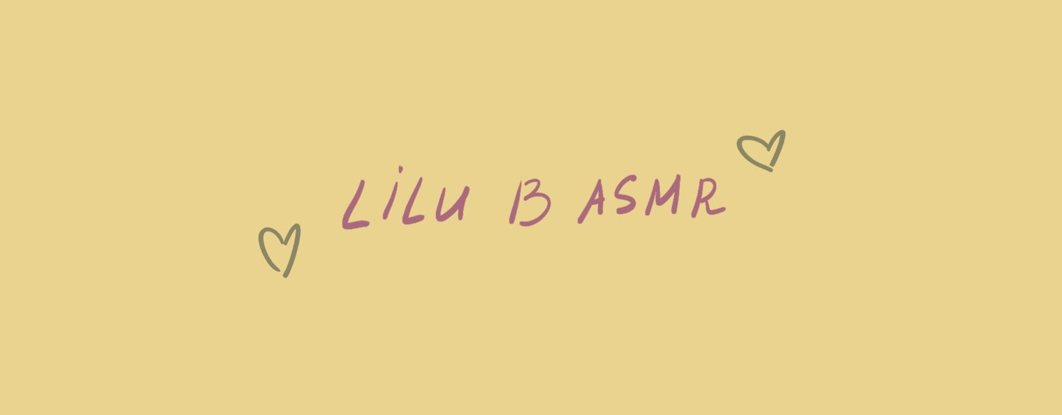 LILU B ASMR