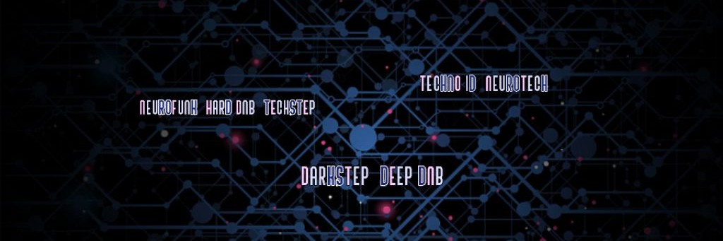 NEUROFUNK/HARD DNB/TECHNO ID/TECHSTEP/DEEP DNB