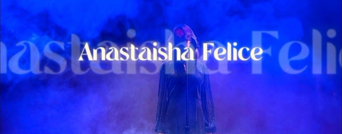 Anastaisha Felice