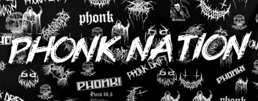 PHONK NATION
