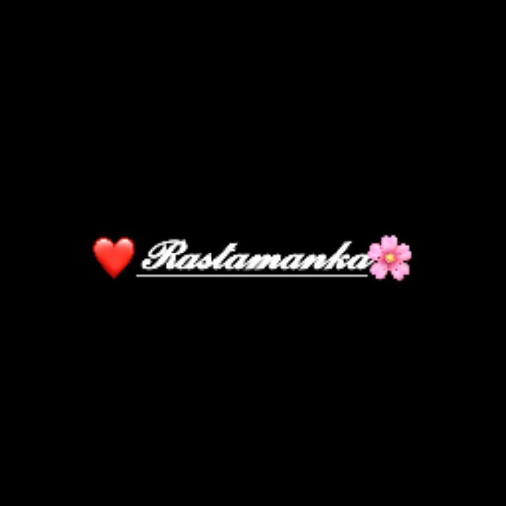 🥀🌸Rastamanka🌸🥀