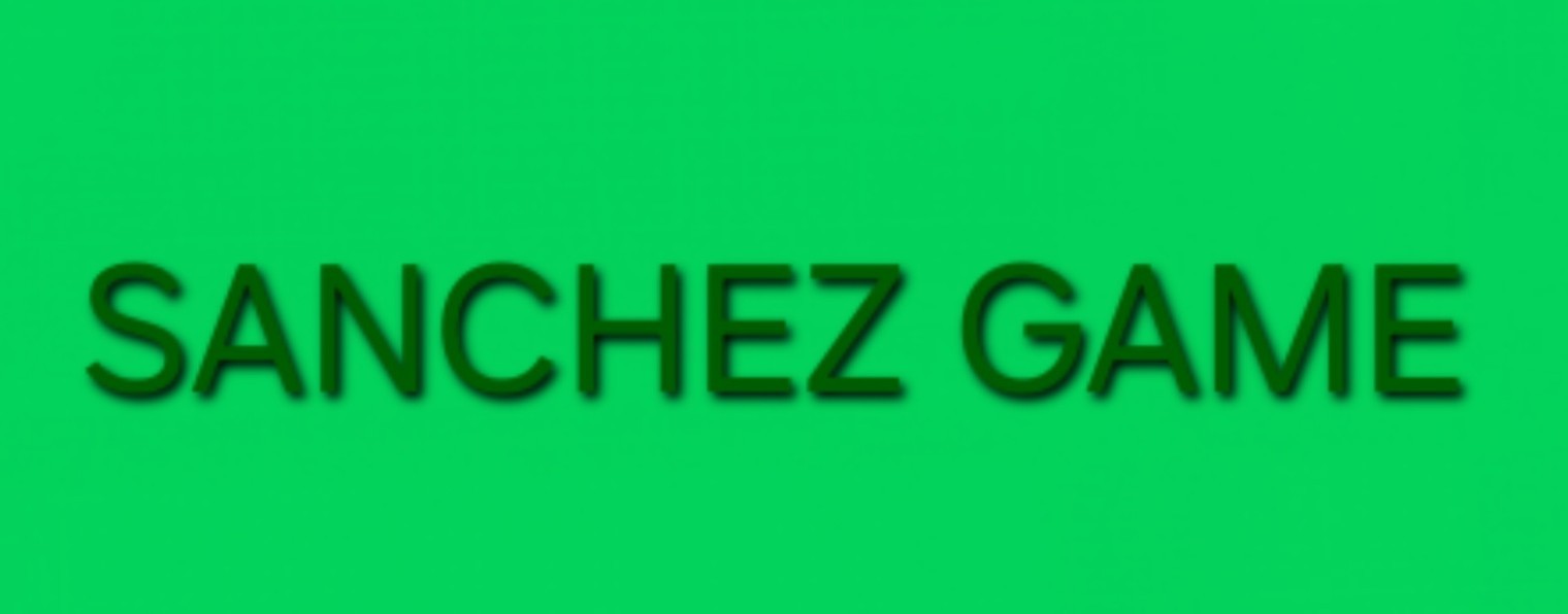 SANCHEZ GAME
