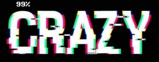Crazy