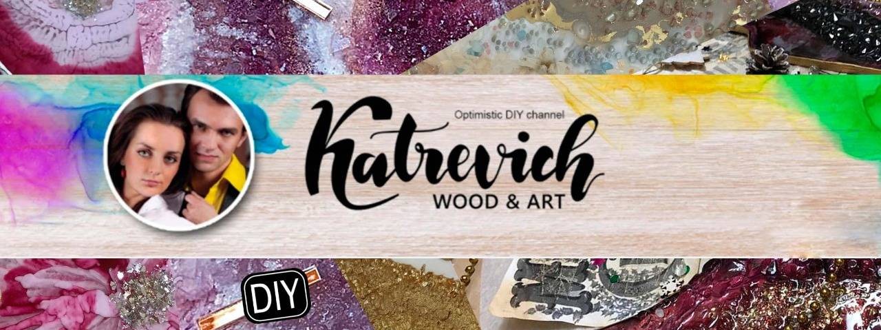 Katrevich WOOD & ART