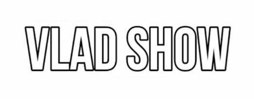 Vlad show