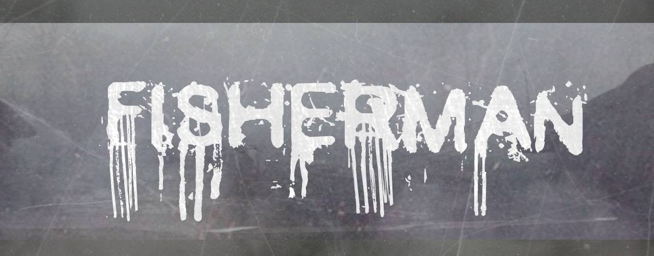 FISHERMAN - Страшные истории