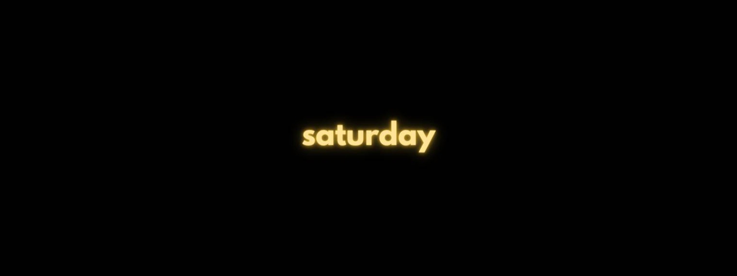 SATURDAY