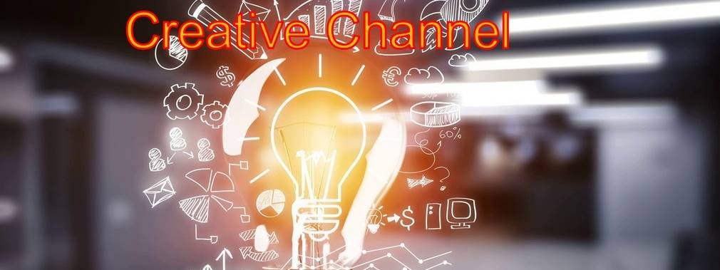 Creative Channel