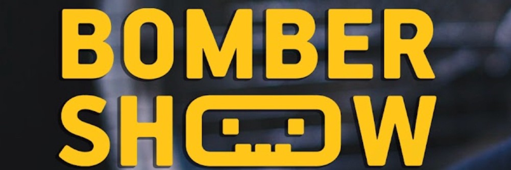BOMBER SHOW