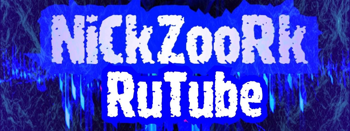 NiCkZooRk RuTube