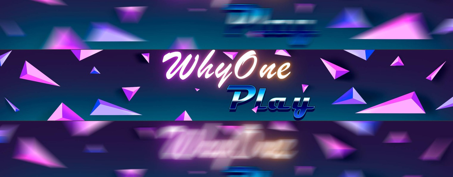 WhyOne Play