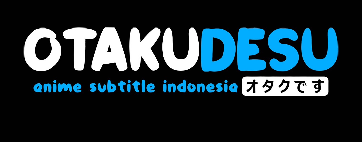 Otaku Desu | Nonton dan Streaming Anime