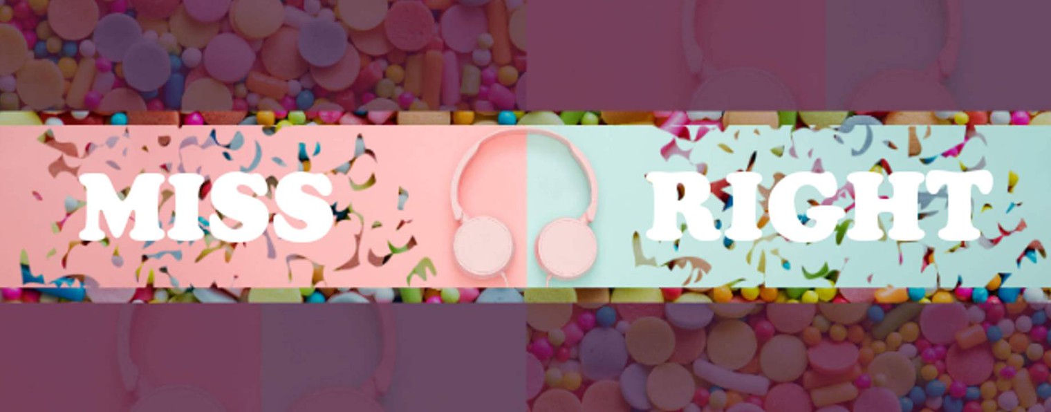 MISS RIGHT