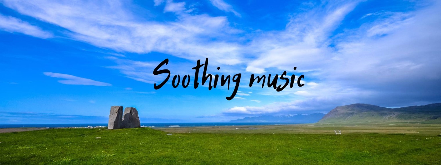 Soothing music