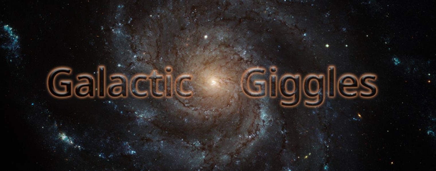 Galactic Giggles