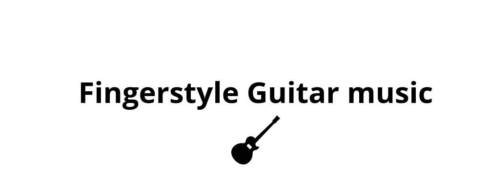 Fingerstyle  Гитарная музыка