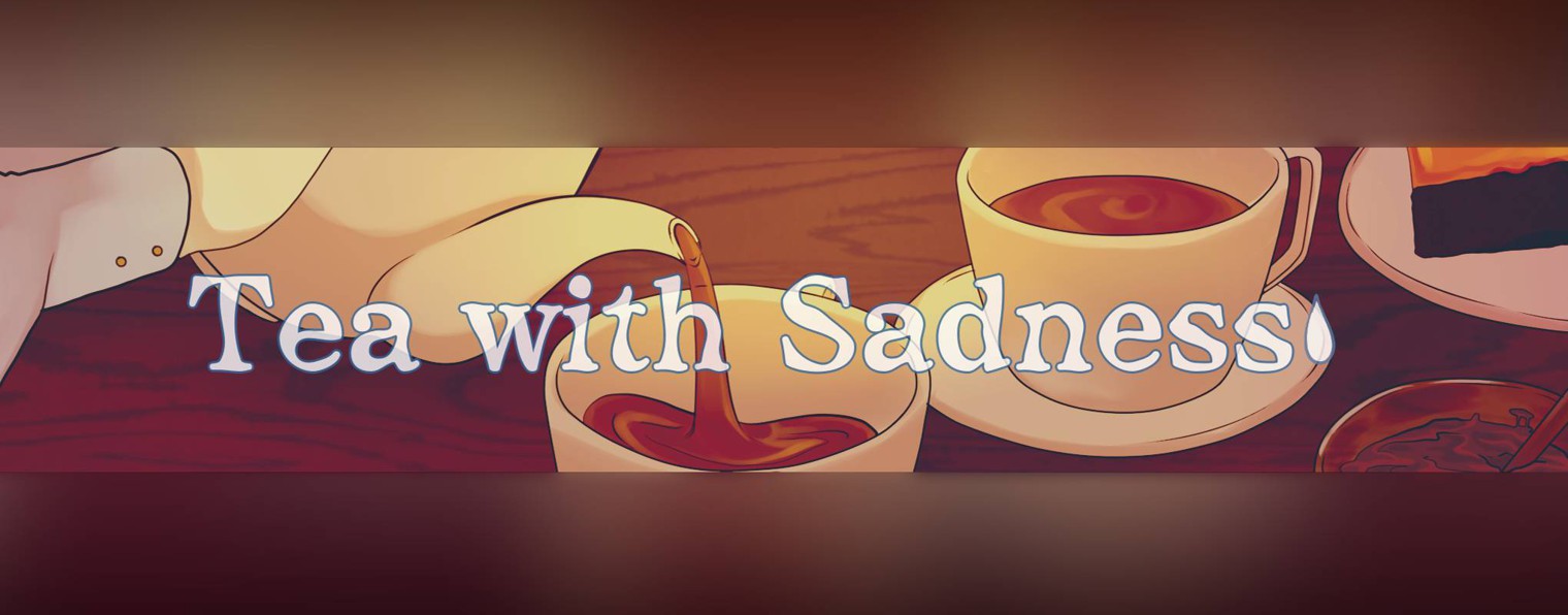 Tea with Sadness