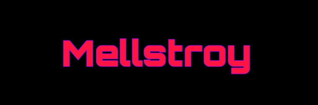 Mellstroy