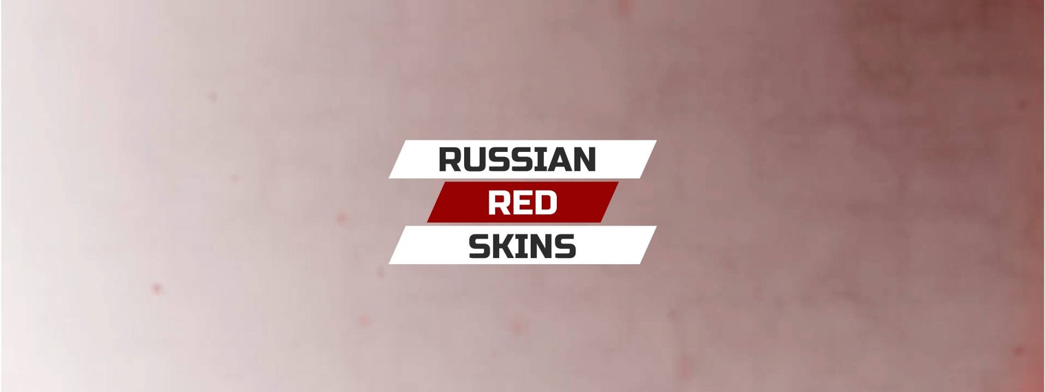 Russian Red Skins