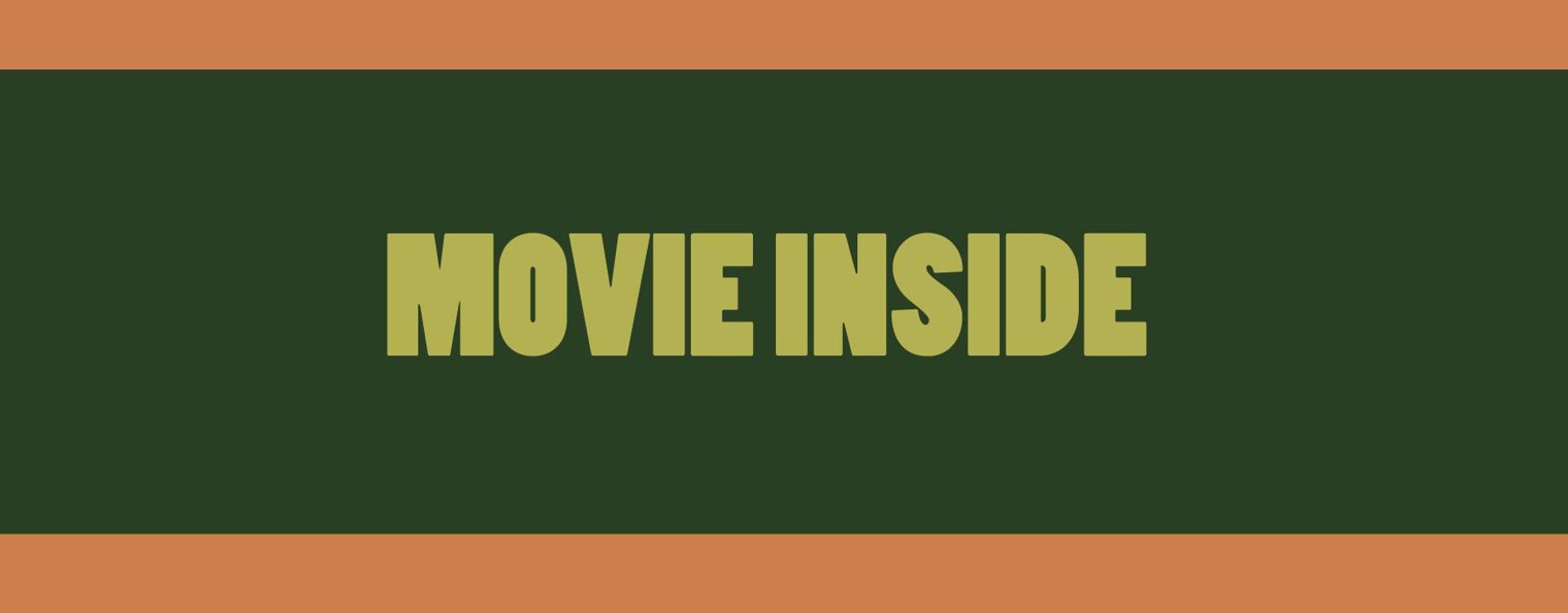 Movie Inside