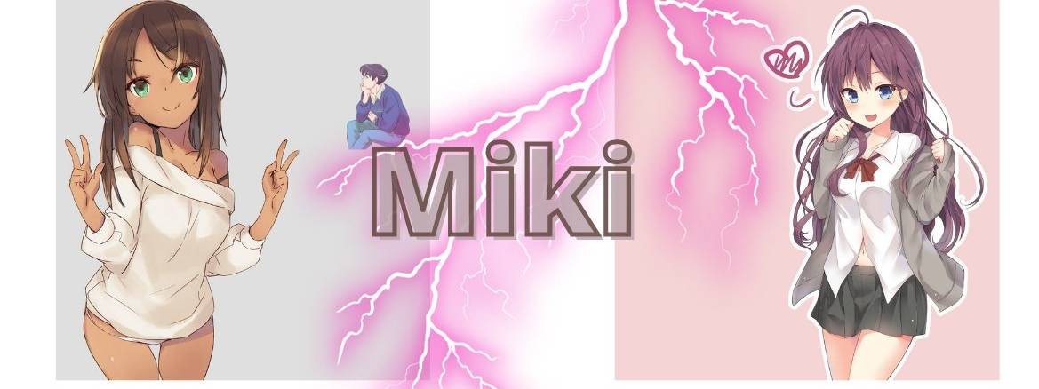 M i k i "Anime" [ 18+ ] ?