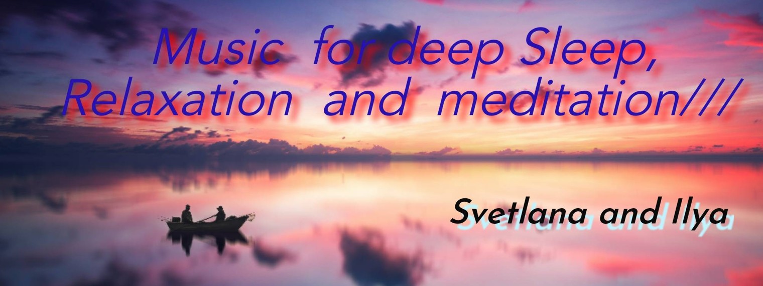 Music for deep Sleep,Relaxation and Meditation ///