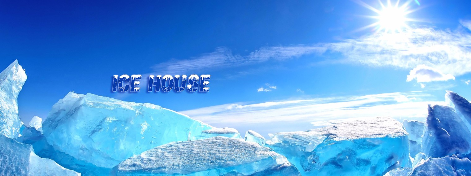 ICE HOUSE