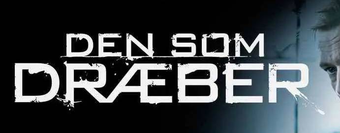 Сериал  Тот, кто убивает / Den som dræber