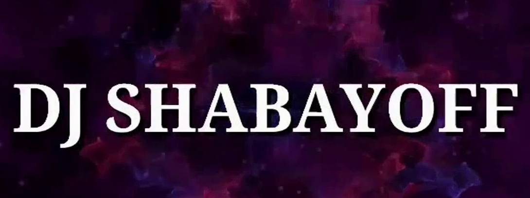 DJ SHABAYOFF