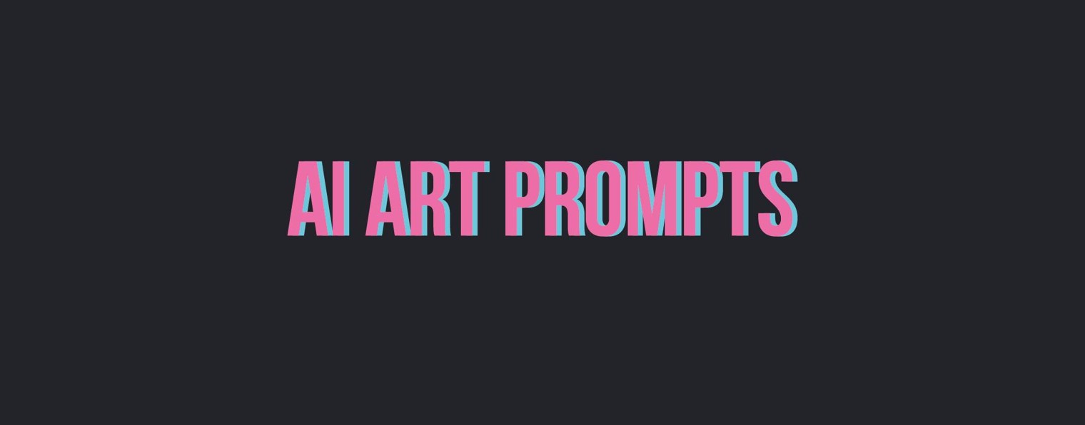 Ai Art Prompts