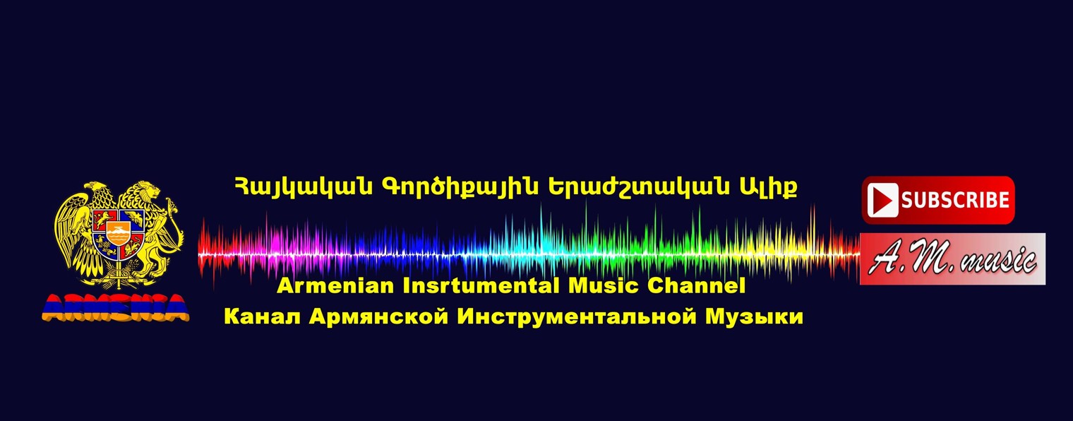 Armeian Instumental Music Channel