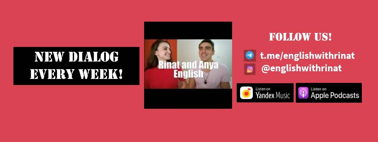 English with Rinat and Anya