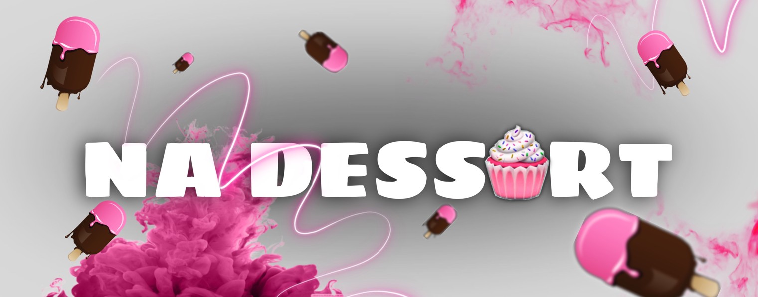 NA DESSERT