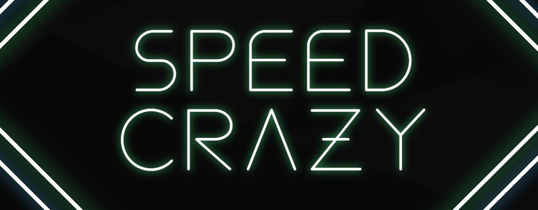 SPEED CRAZY