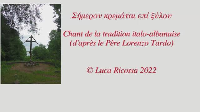 Σήμερον κρεμάται επί ξύλου Italo-Albanese