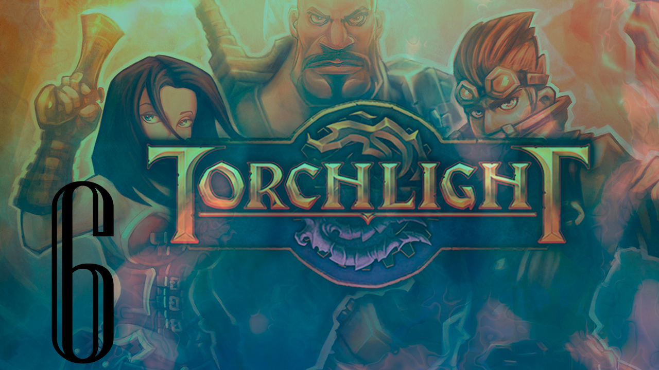 [6] Torchlight [без комментариев]
